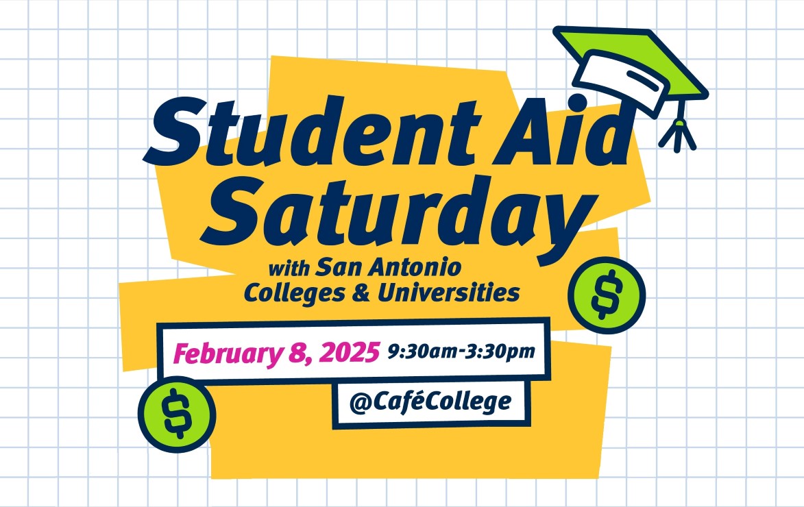 San Antonio Colleges & Universities Host First 'Student Aid Saturday ...